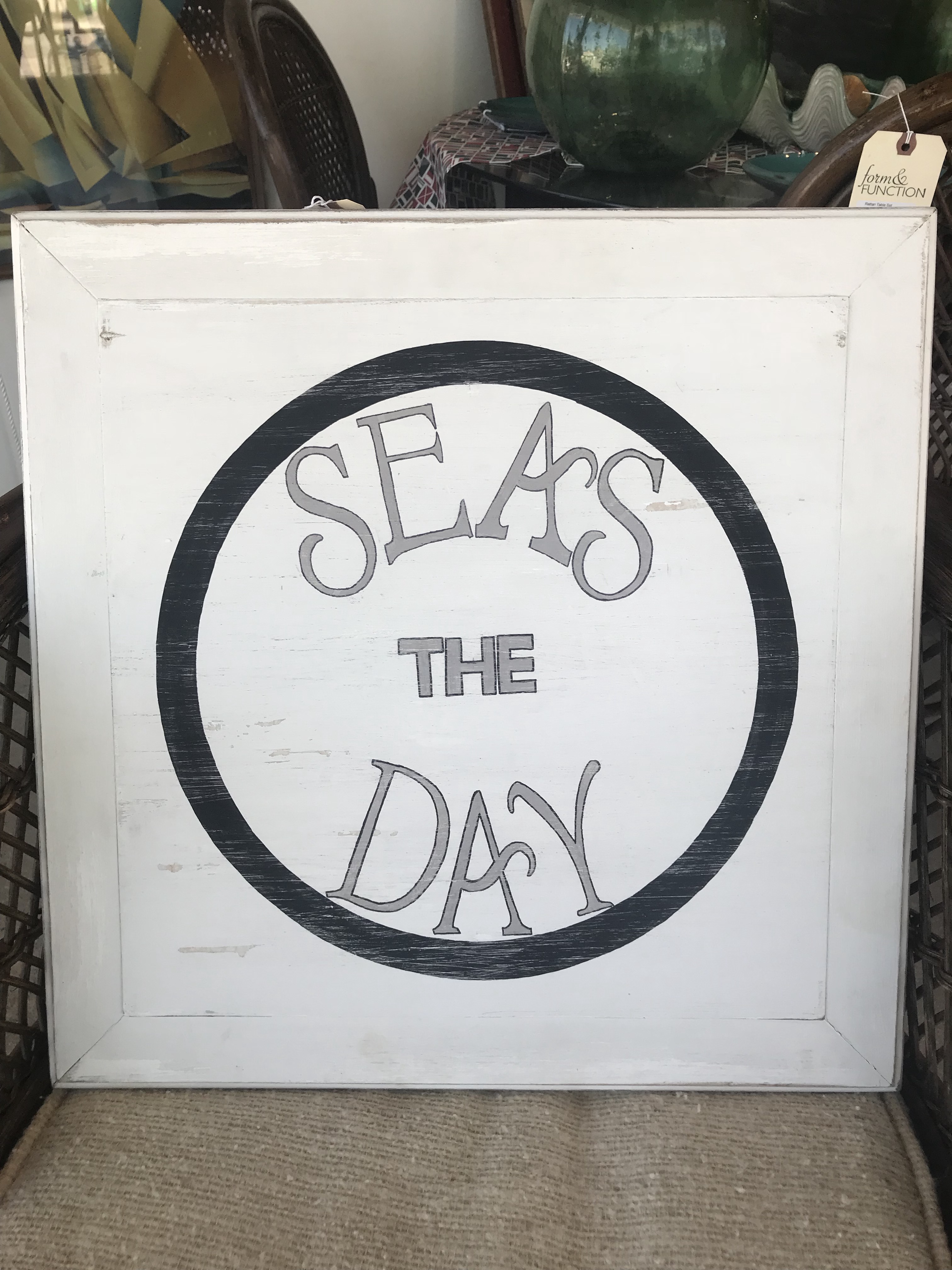 Seas The Day Sign - Form & Function - Asheville NC